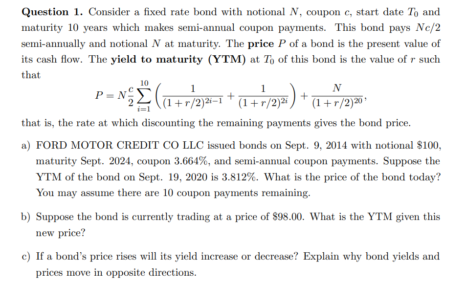 Question 1. Consider a fixed rate bond with notional | Chegg.com