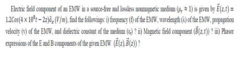 Solved Electric field component of an EMW in a source-free | Chegg.com