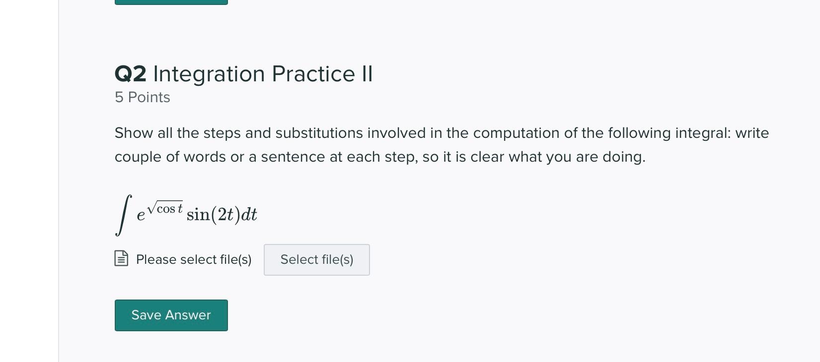 Solved Q2 Integration Practice II 5 Points Show all the | Chegg.com