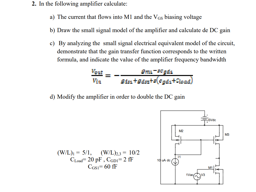 Solved In the following amplifier calculate: a) The current | Chegg.com