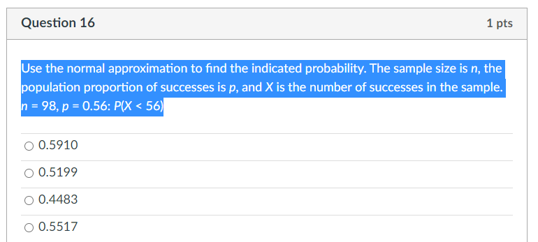Solved Use The Normal Approximation To Find The Indicated