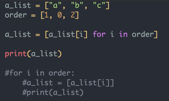 Solved Python How to write 'a_list = [a_list[i] for i in | Chegg.com