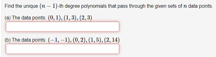 Solved Find the unique (n−1)-th degree polynomials that pass | Chegg.com
