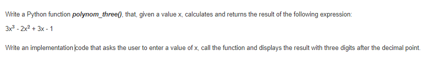 Solved Write a Python function polynom_three(), that, given | Chegg.com
