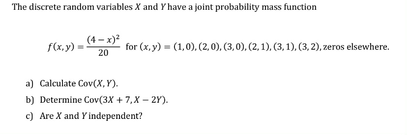 Solved The discrete random variables X and Y have a joint | Chegg.com