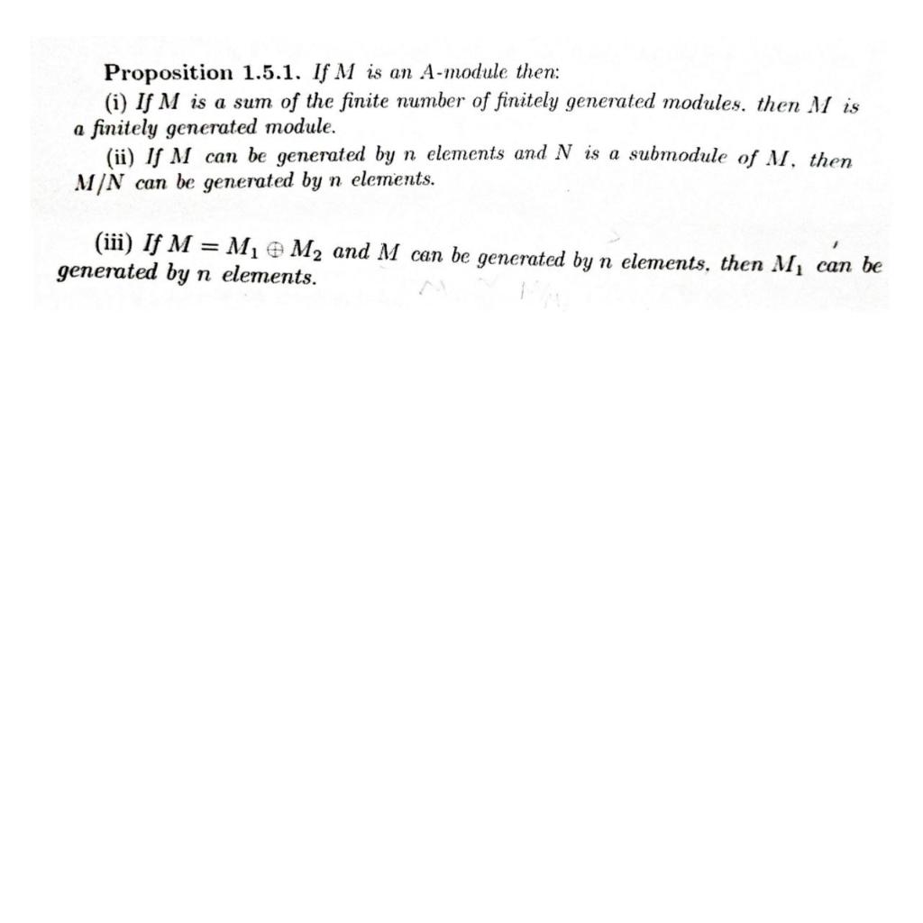Solved Proposition 1.5.1. If M is an A-module then: (i) If M | Chegg.com