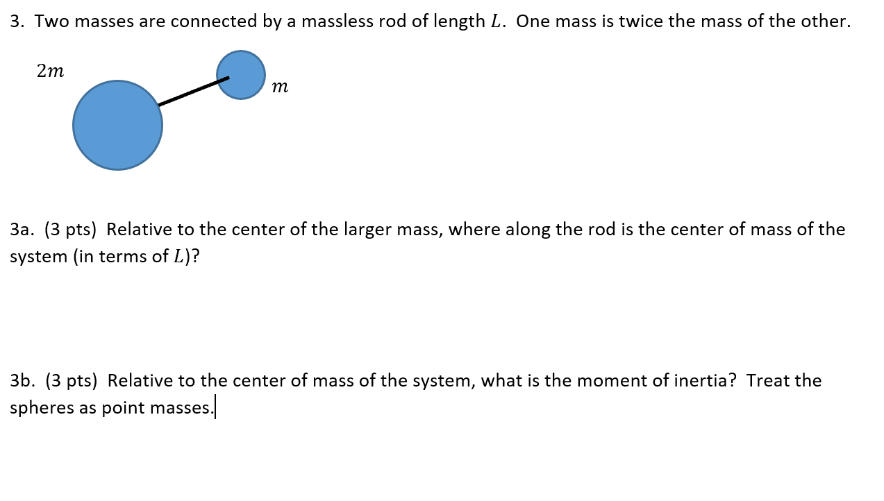 Solved 3. Two masses are connected by a massless rod of | Chegg.com