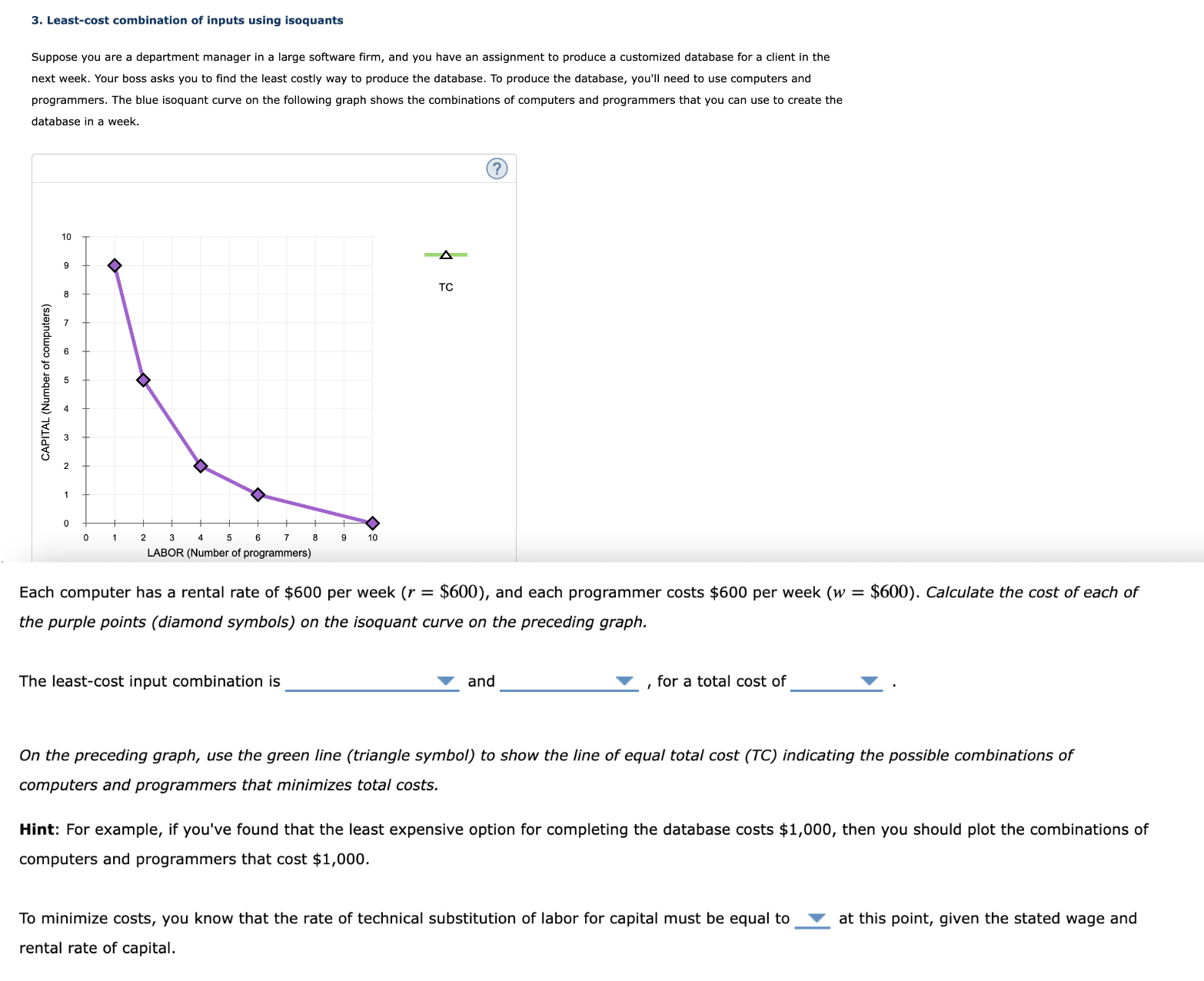 Solved Choices in bold:The least-cost input combination is | Chegg.com