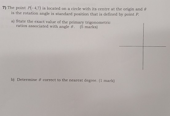Solved 7) The point P(-4,7) is located on a circle with its | Chegg.com