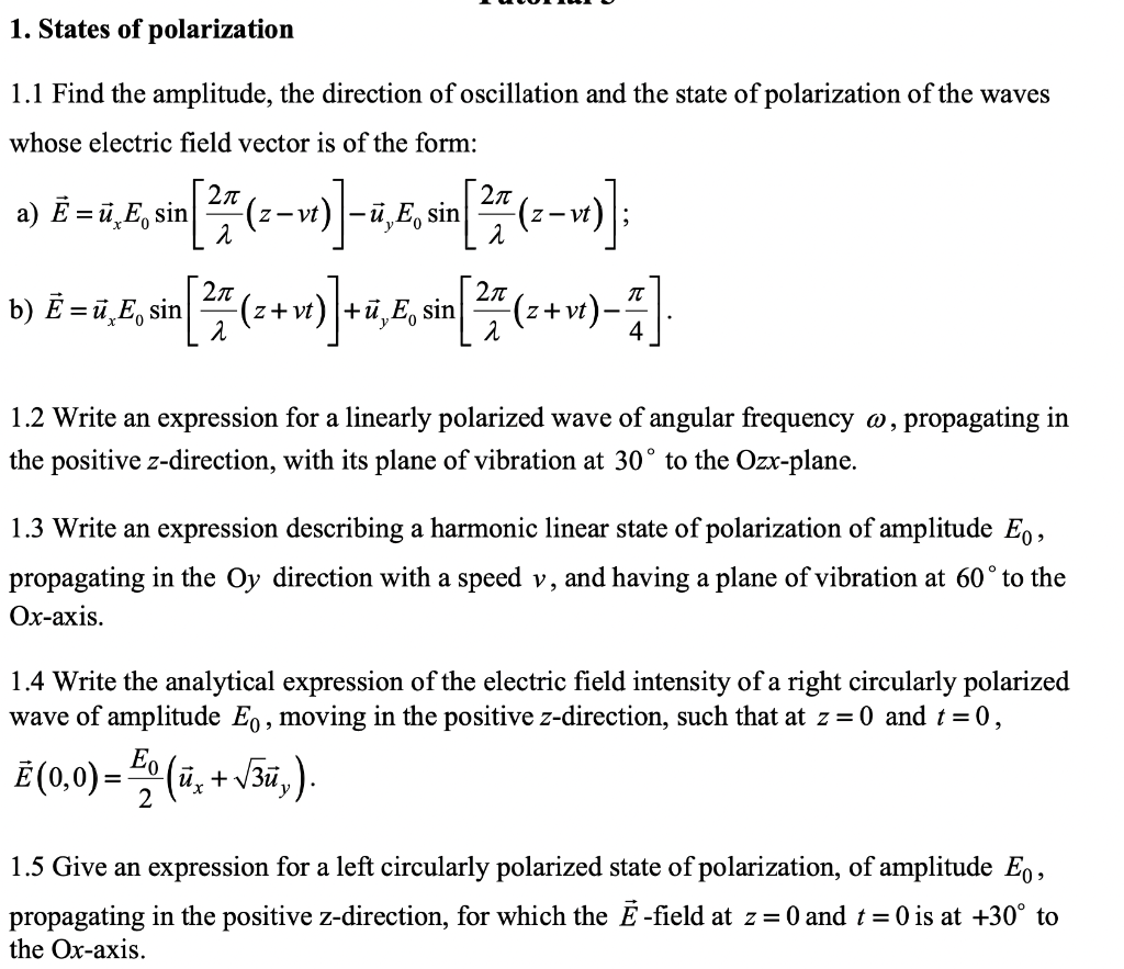 Solved 1. States of polarization 1.1 Find the amplitude, the | Chegg.com