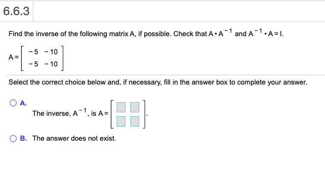 Solved If the given matrix is invertible, find its inverse. | Chegg.com