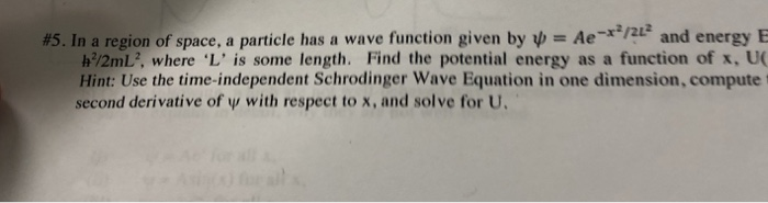 Solved #5. In a region of space, a particle has a wave | Chegg.com
