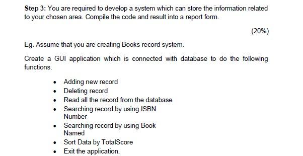 Solved Step 3: You are required to develop a system which | Chegg.com