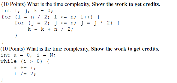 Solved (10 Points) What is the time complexity, Show the | Chegg.com
