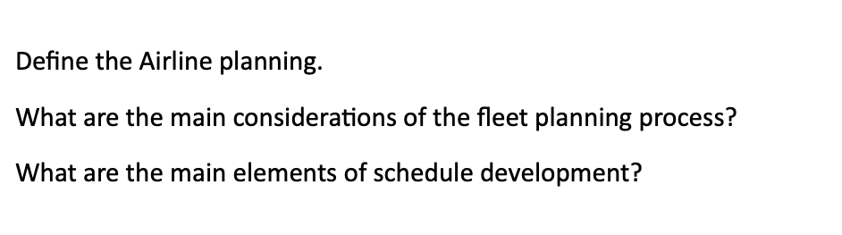 Solved Define the Airline planning. What are the main | Chegg.com