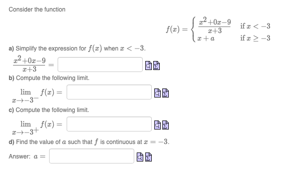 Solved Consider the function f(x)={x+3x2+0x−9x+a if x