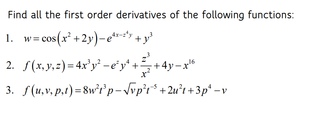 Solved Find all the first order derivatives of the following | Chegg.com