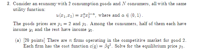Solved 3. Consider an economy with 2 consumption goods and N | Chegg.com