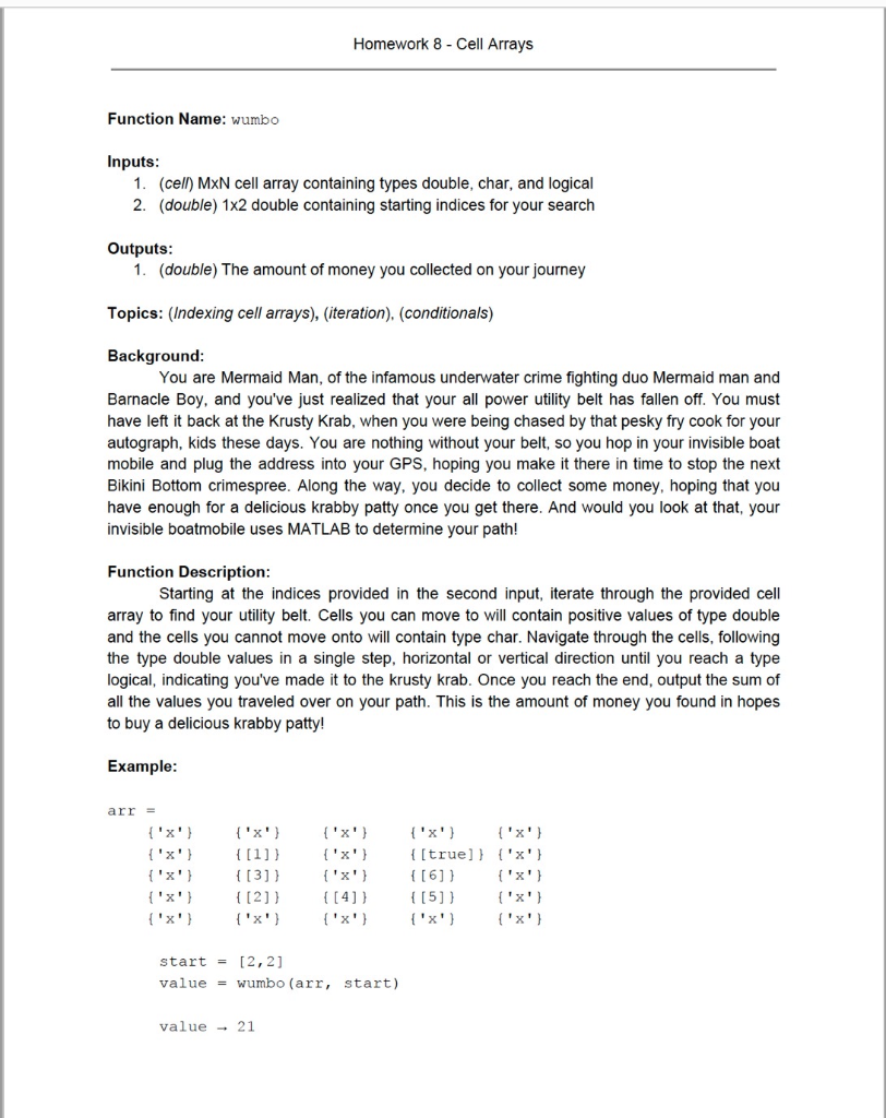 Homework 8 - Cell Arrays Function Name: wumbo Inputs: | Chegg.com