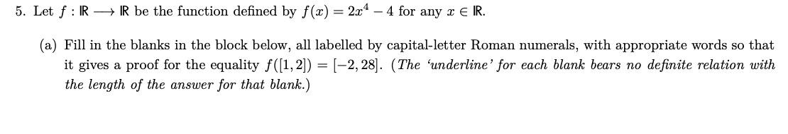Solved 5. Let f: R+R be the function defined by f(x) = 2x4 – | Chegg.com