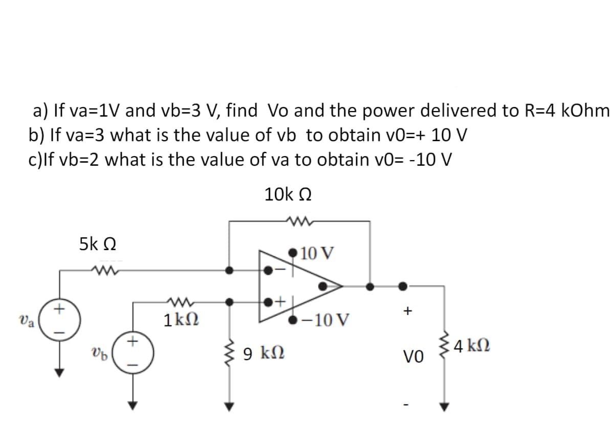 Solved a) If va=1V and vb=3 V, find Vo and the power | Chegg.com