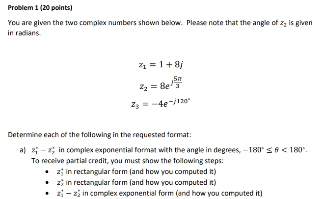 Solved Problem 1 (20 points) You are given the two complex | Chegg.com