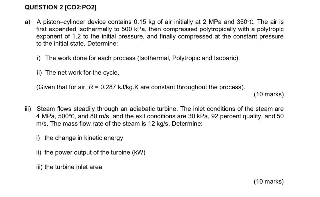 Solved QUESTION 2 [CO2:PO2] a) A piston-cylinder device | Chegg.com