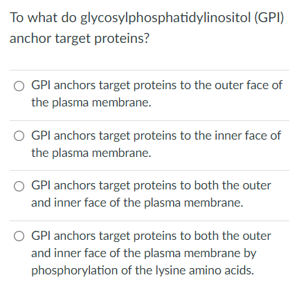 Solved To what do glycosylphosphatidylinositol (GPI) anchor | Chegg.com
