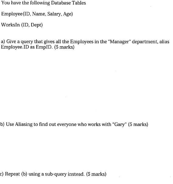 Solved You have the following Database Tables Employee(ID, | Chegg.com