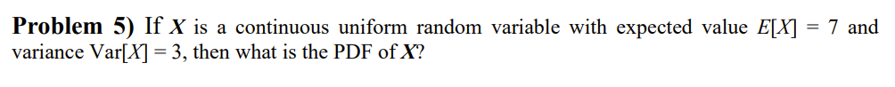 Problem 5 If X Is A Continuous Uniform Random 1636