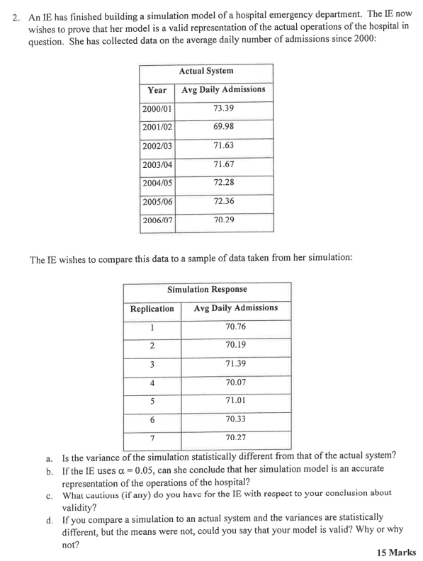 2. An IE has finished building a simulation model of | Chegg.com