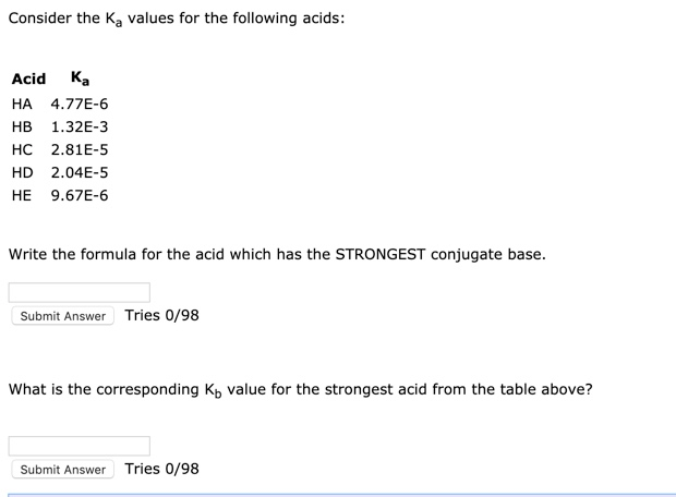 Solved Consider the Ka values for the following acids: Acid | Chegg.com