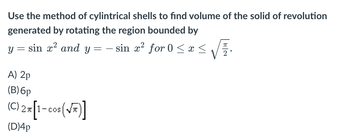 Solved Use the method of cylintrical shells to find volume | Chegg.com