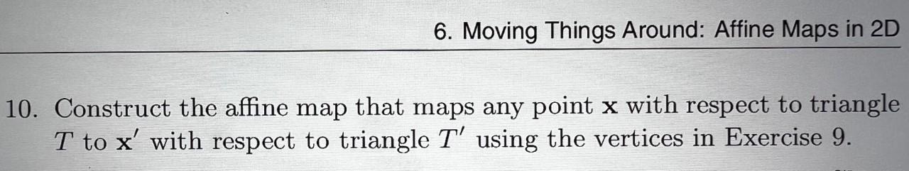 Solved 10. Construct the affine map that maps any point x | Chegg.com