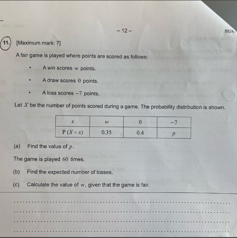 Solved 11. [Maximum mark: 7] ﻿A fair game is played where | Chegg.com