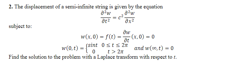 Solved 2. The displacement of a semi-infinite string is | Chegg.com