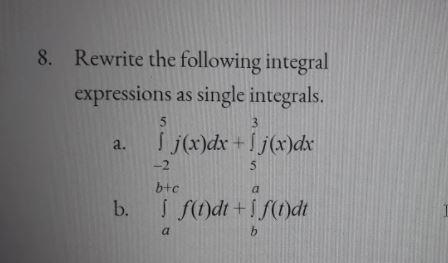 Solved 8. Rewrite the following integral expressions as | Chegg.com