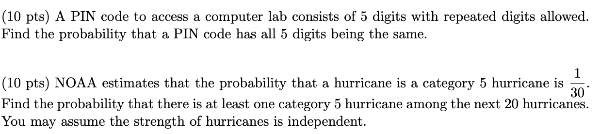 Solved (10 pts) A PIN code to access a computer lab consists | Chegg.com
