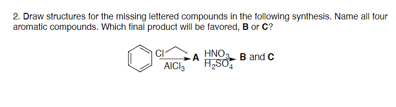 Solved 2. Draw structures for the missing lettered compounds | Chegg.com