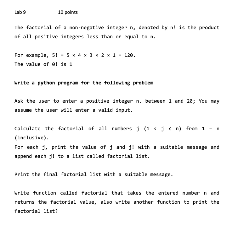 Solved Lab 9 10 points The factorial of a non-negative | Chegg.com