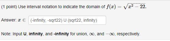 Solved (1 point) Use interval notation to indicate the | Chegg.com