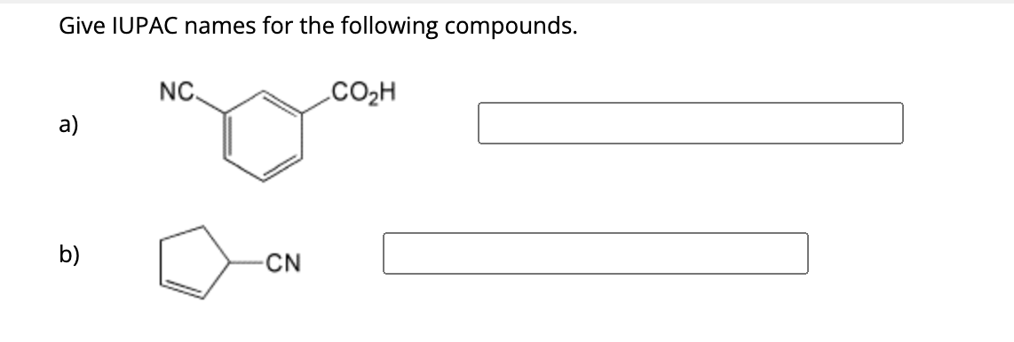 Solved Give IUPAC names for the following compounds.a)b) | Chegg.com