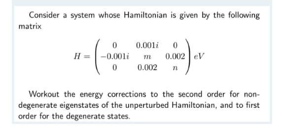 Solved Consider a system whose Hamiltonian is given by the | Chegg.com