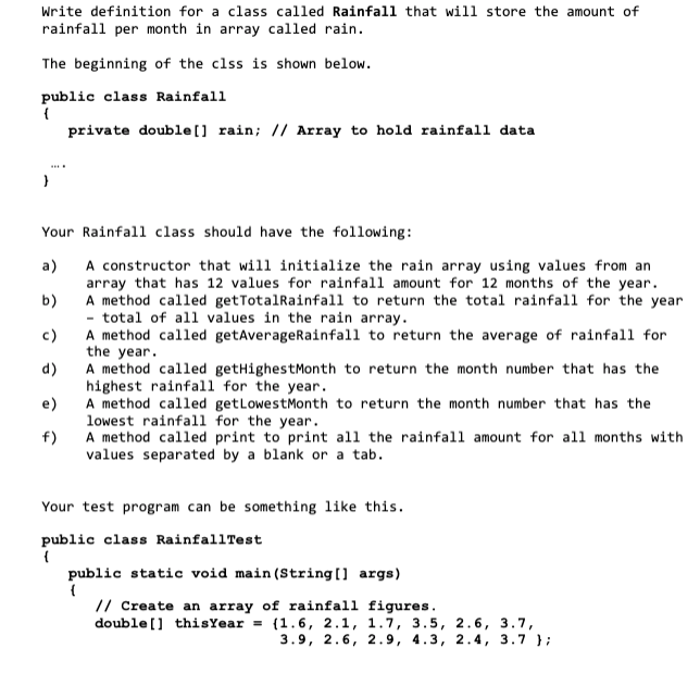 Solved Write definition for a class called Rainfall that | Chegg.com