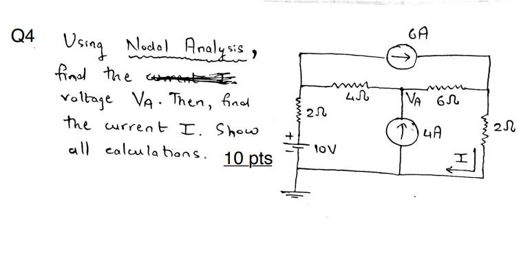 Solved Q4 Using Nodal Analysis, find the voltage VA. Then, | Chegg.com