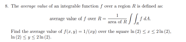 Solved 8. The average value of an integrable function f over | Chegg.com