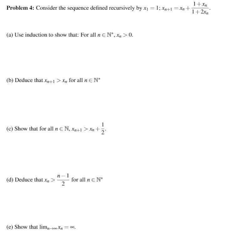 Solved Problem 4: Consider the sequence defined recursively | Chegg.com