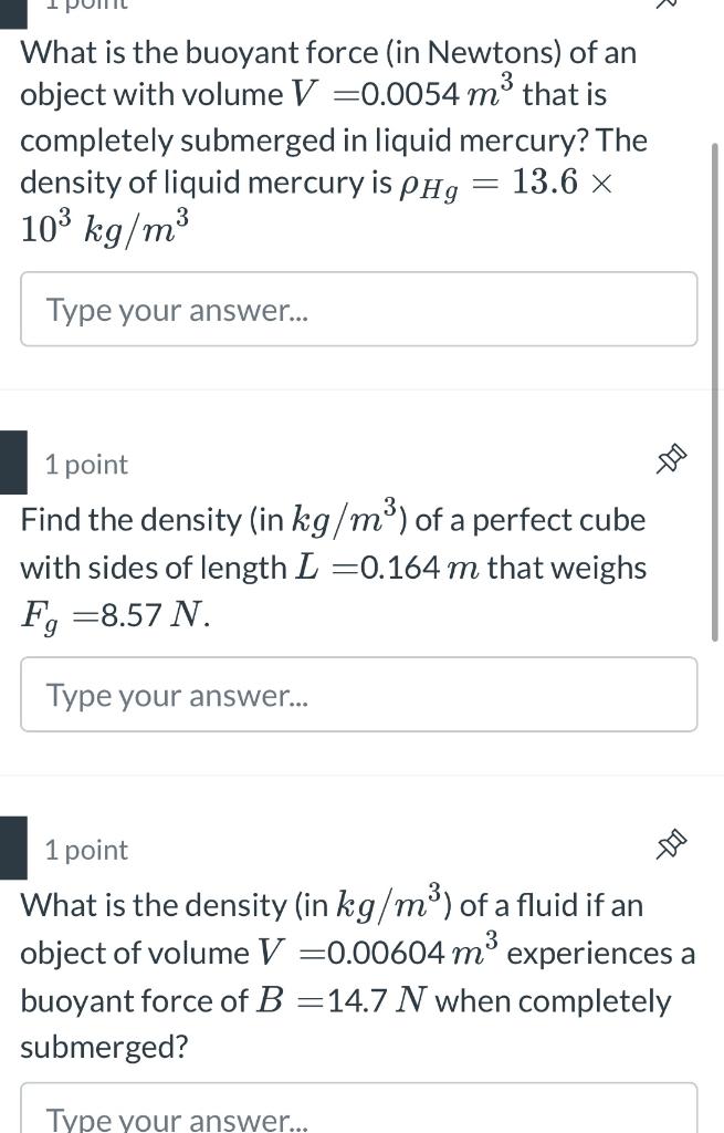 Solved What is the buoyant force (in Newtons) of an object | Chegg.com