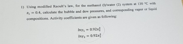 1) Using modified Raoult's law, for the methanol | Chegg.com