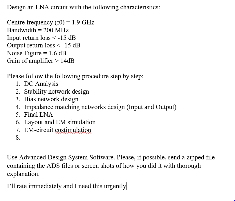 Design an LNA circuit with the following | Chegg.com